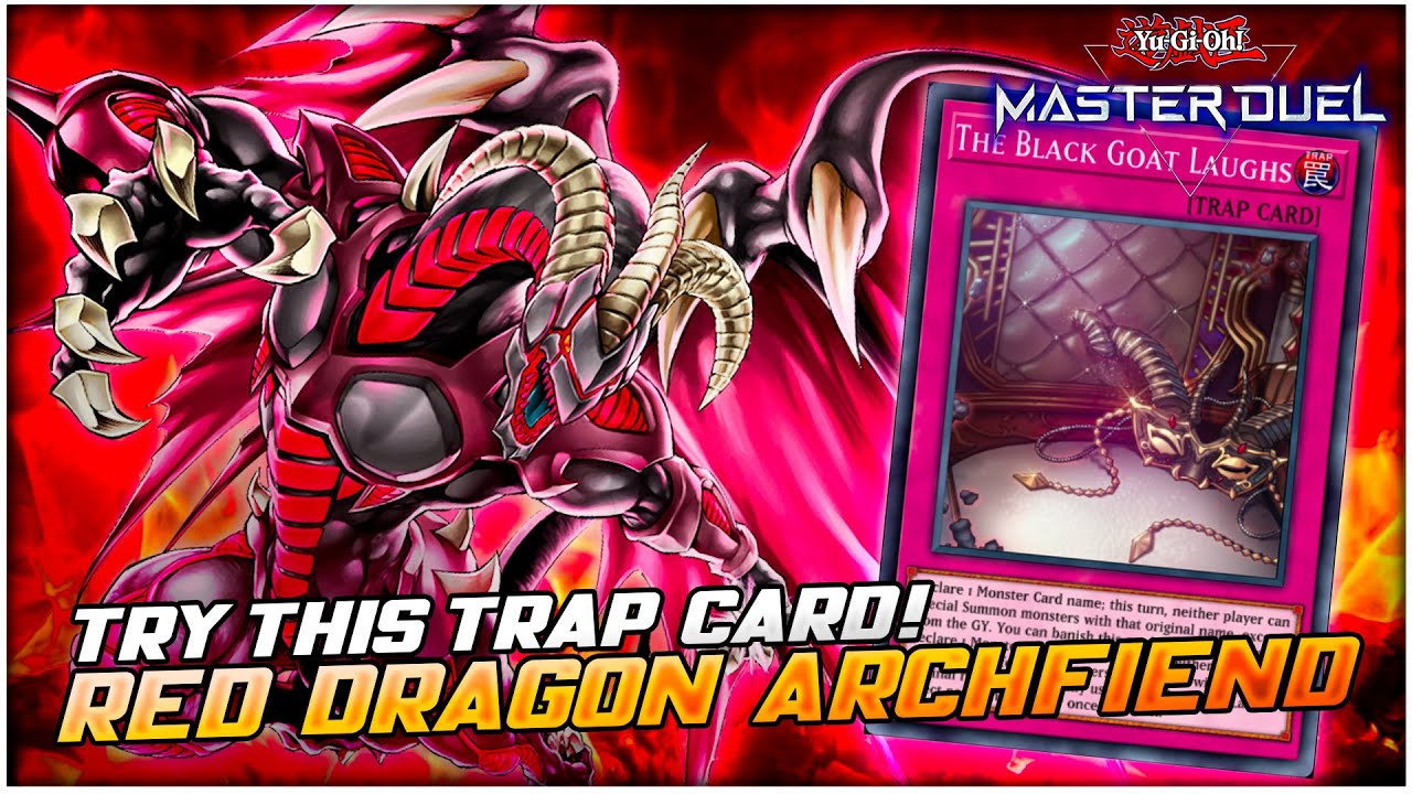 Use This Trap Card in Red Dragon Archfiend Deck! The Black Goat Laughs ...