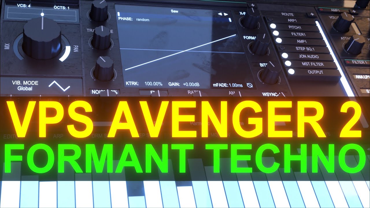 Formant Techniques for TECHNO SEQUENCES in VPS Avenger 2 - YouTube
