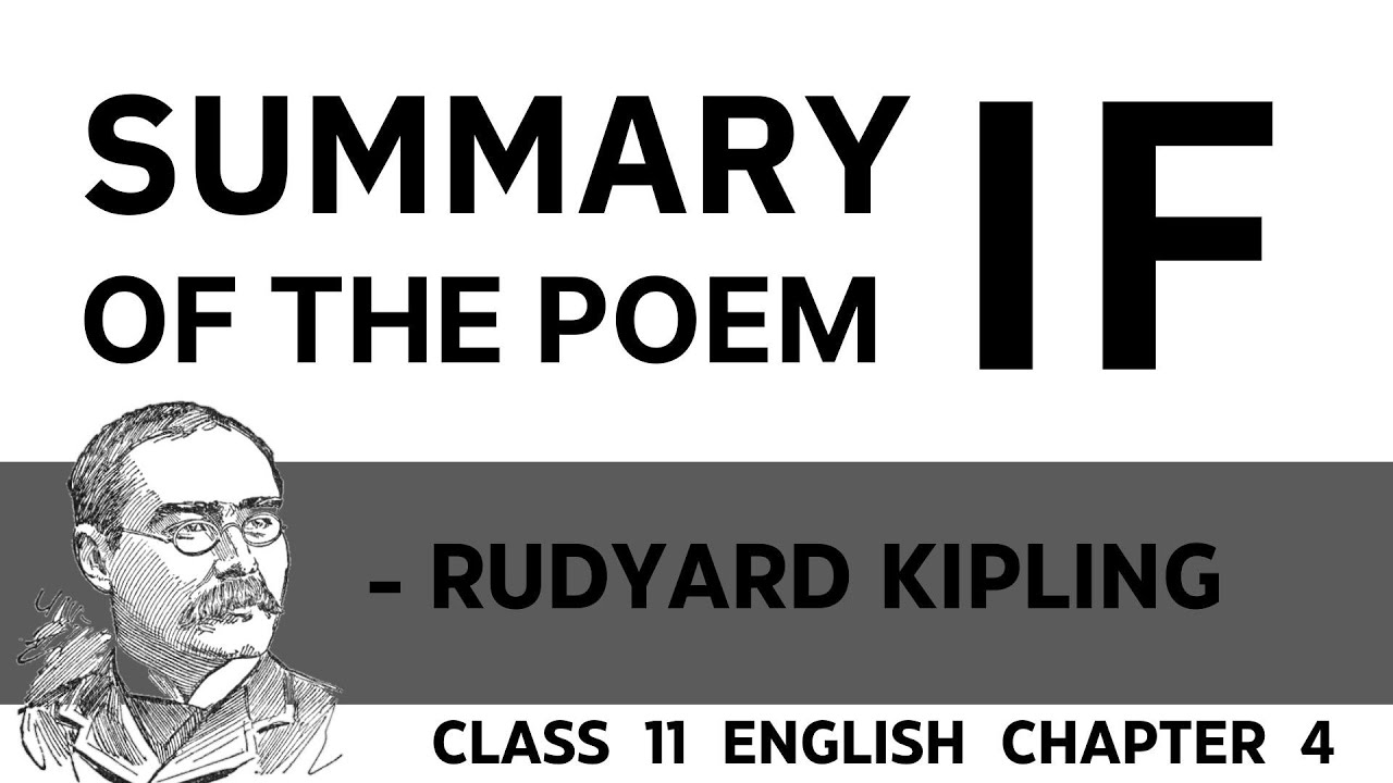Summary of the poem If | Class 11 Chapter 4 English | Rudyard Kipling ...