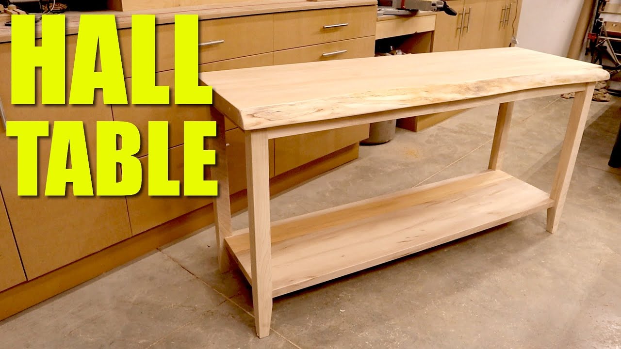 Make a Hall Table/Console Table - With Live Edge!!! - YouTube