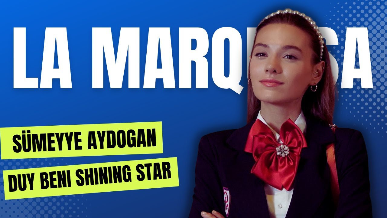 Who is Sümeyye Aydogan? the shining star of the Duy Beni series - YouTube
