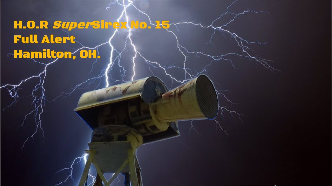 H.O.R. SuperSirex No. 15 - Full Alert - Hamilton, Ohio (Butler County ...