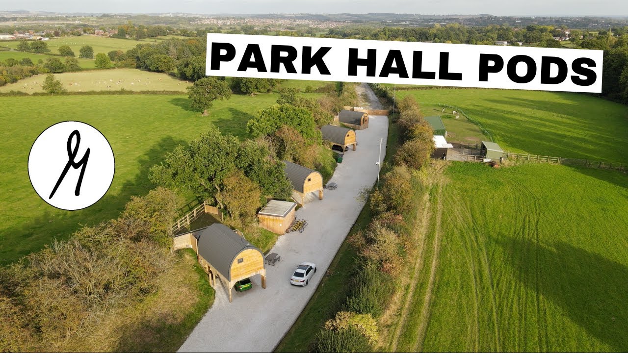 Park Hall Pods - Luxury Glamping for 3 Days - YouTube