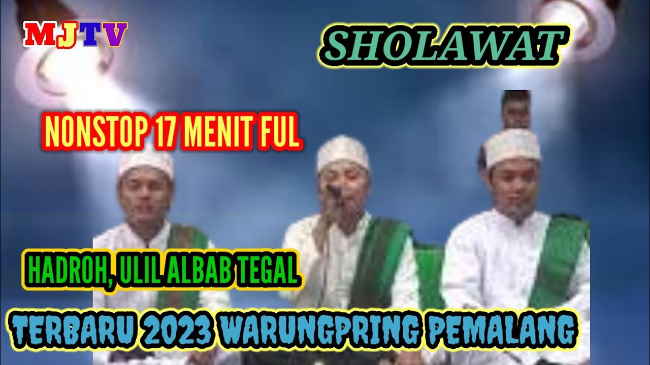 Sholawat Nonstop 17 Ful || Hadroh Ulil Arlbb Tegal || Karangdawa ...
