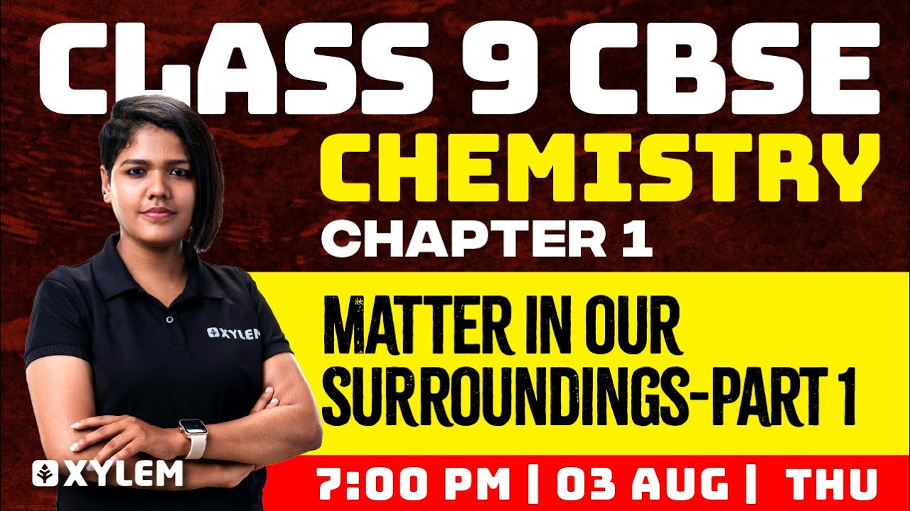 Class 9 CBSE Chemistry | Chapter 1 Matter In Our Surroundings Part - 1 ...