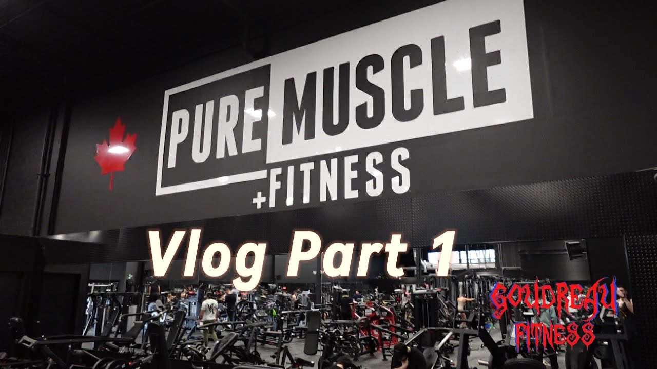 Pure Muscle + Fitness Vlog Part 1 - YouTube