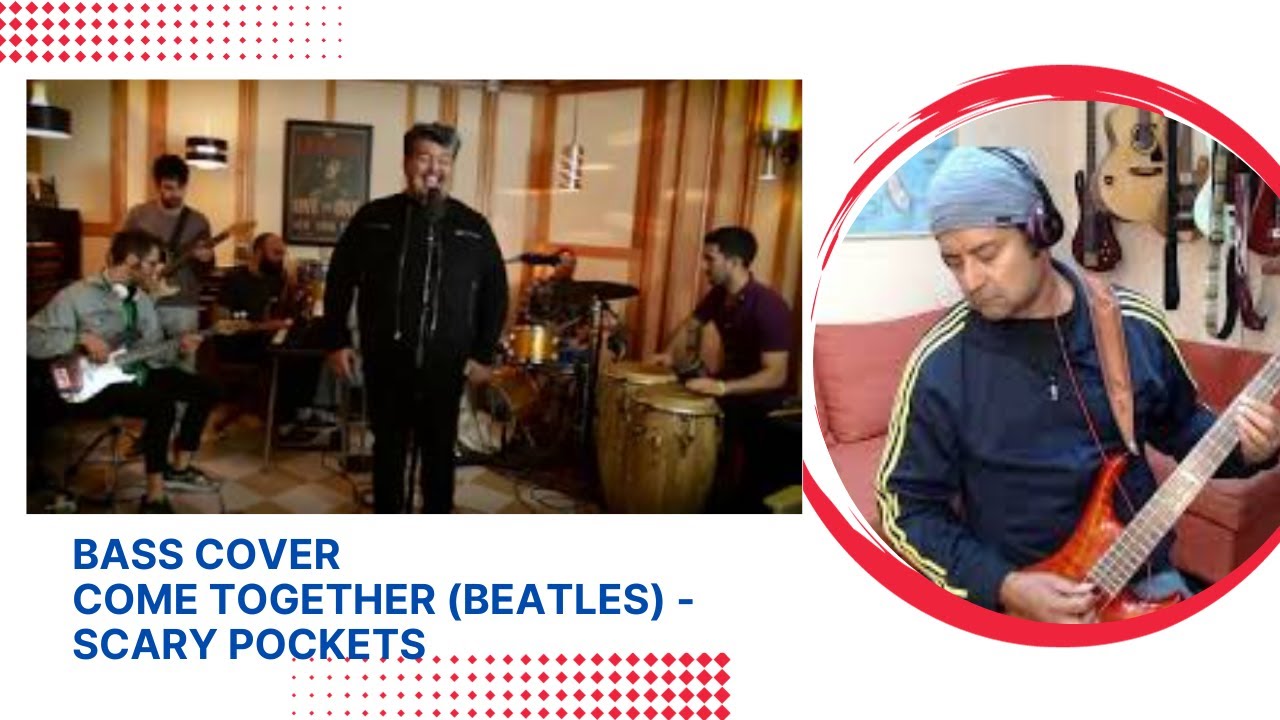 Bass Cover: Scary Pockets Come Together (Beatles) Chords - Chordify