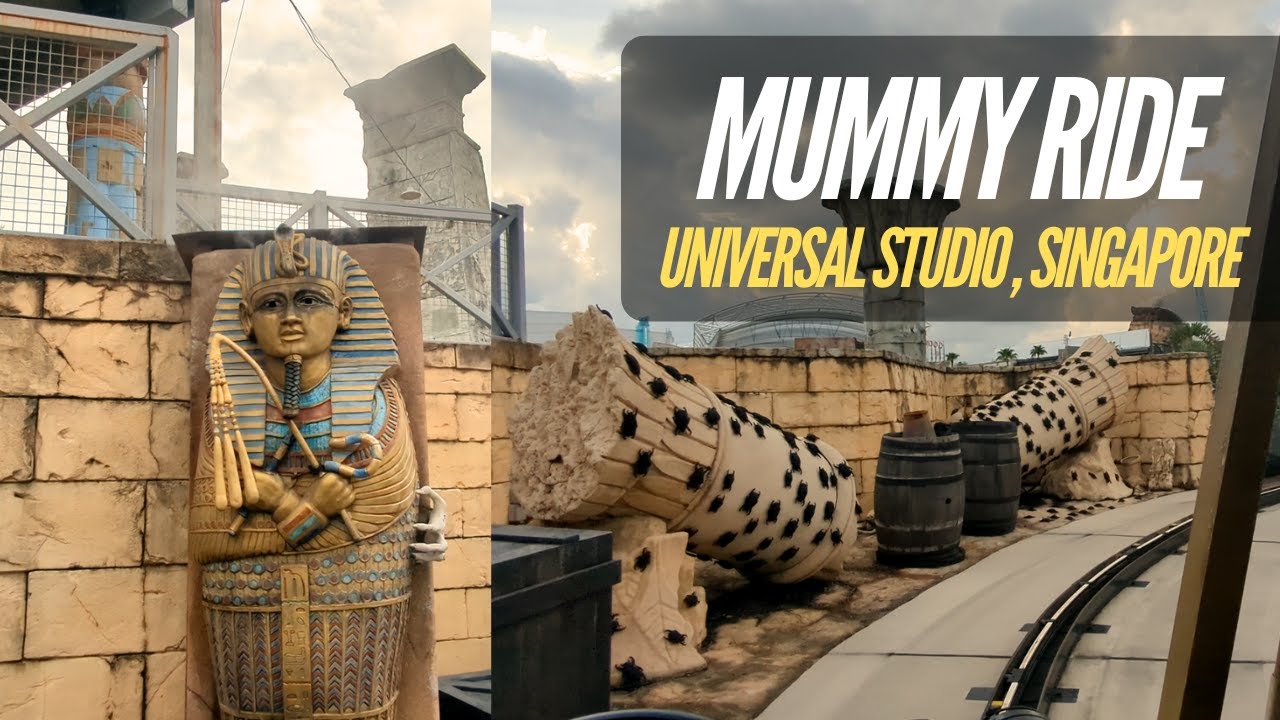Mummy Ride I Universal Studio I Singapore Tour - YouTube