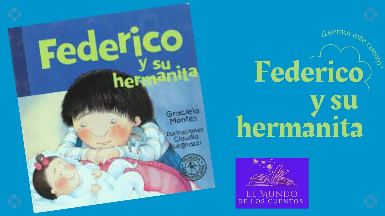 Federico y su hermanita - Cuento sobre la llegada de un hermanito/a ...