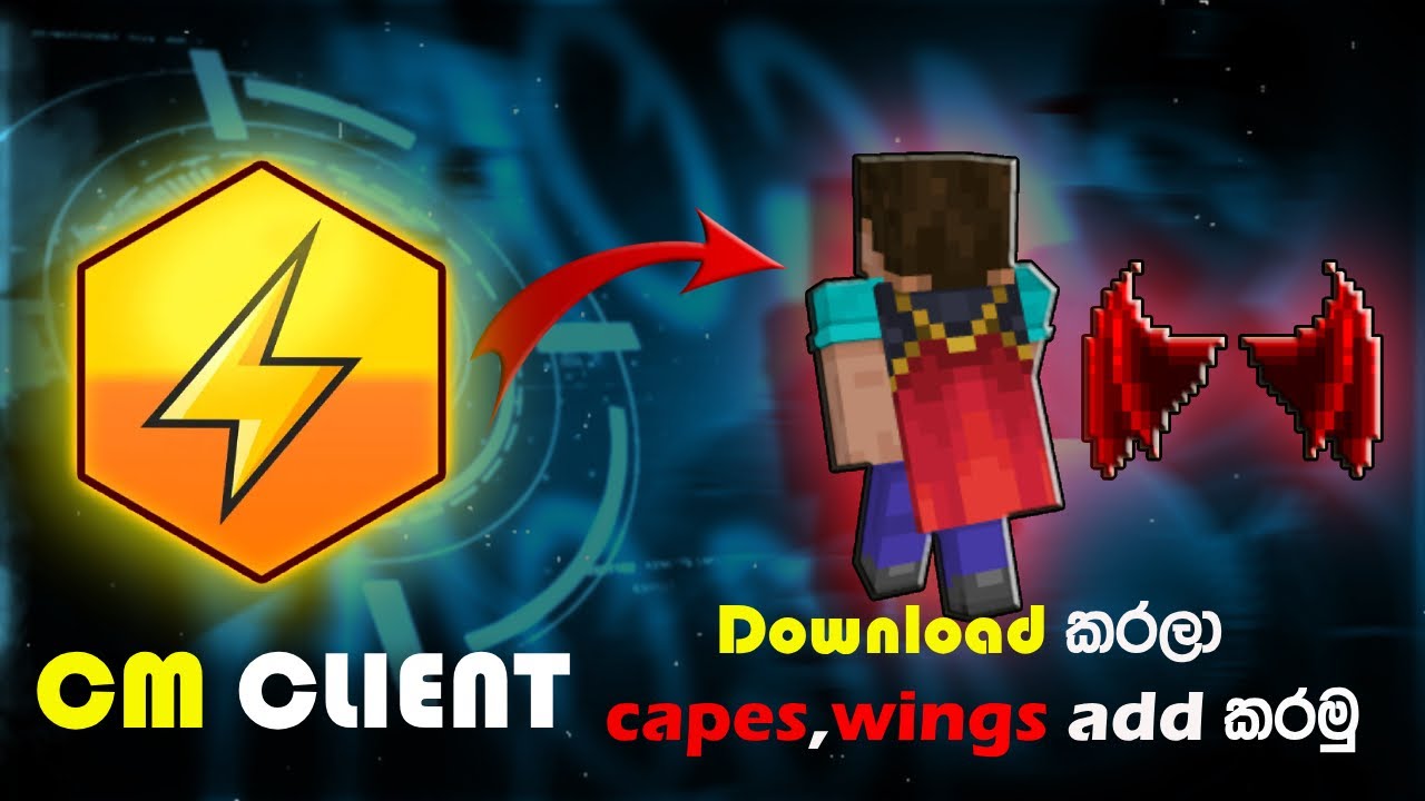 How to download CM Client || How to add cape and wings free || Sinhala ...