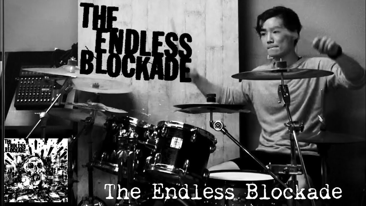 THE ENDLESS BLOCKADE - The Endless Blockade 【DRUMCOVER】Tomohiro ...