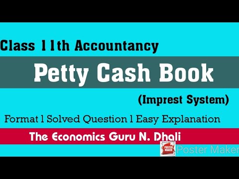 Petty Cash Book l Imprest system l class 11th Accounting l Preparation ...