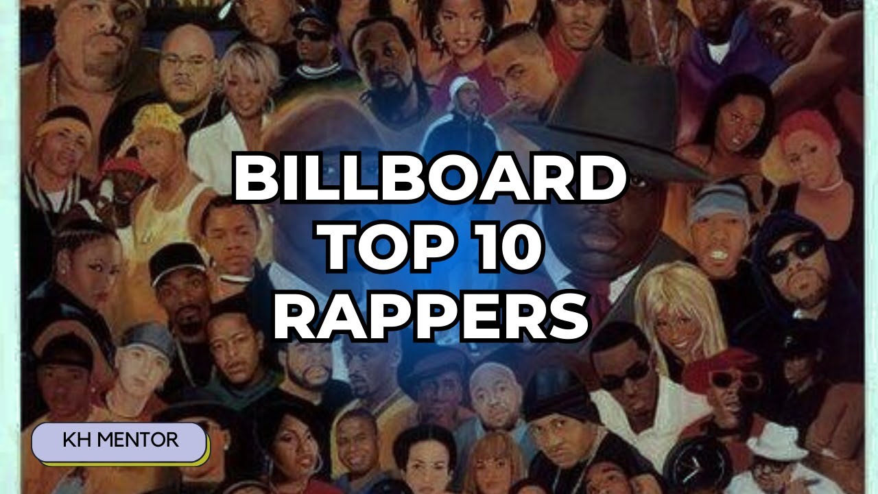 Billboard Top 10 Rappers of All Time 2023 || Top 10 Billboard Rappers ...