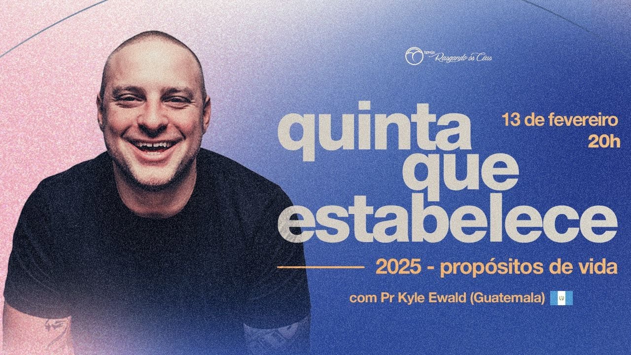 ⭕ Live | Pr. Kyle Ewald | Igreja Rasgando os Céus | 13/02/2025 - YouTube