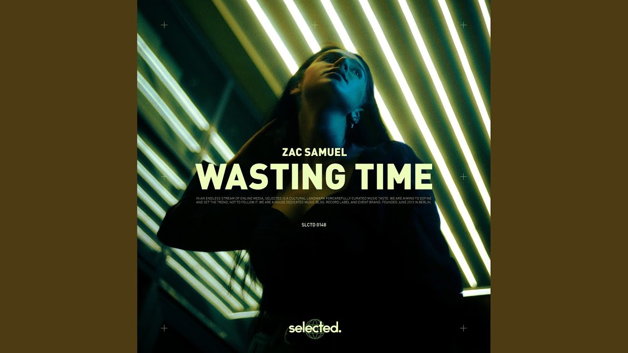 Wasting Time - YouTube