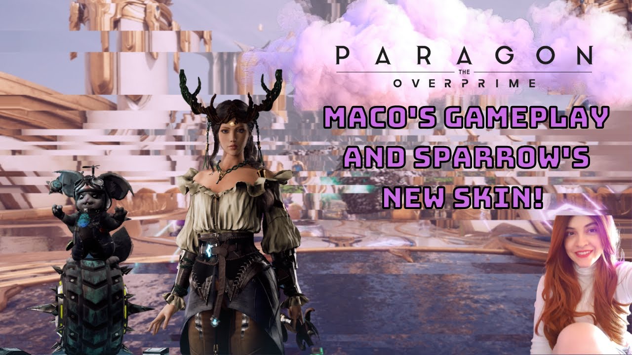 MACO'S GAMEPLAY AND SPARROW'S NEW SKIN!! Paragon: The Overprime Quick ...