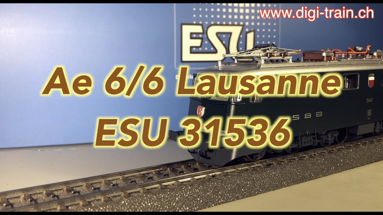 Ae 6/6 11447 Lausanne de ESU en H0: Le test - YouTube