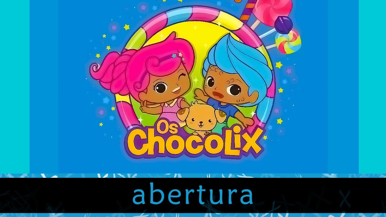 Os Chocolix (abertura) - YouTube