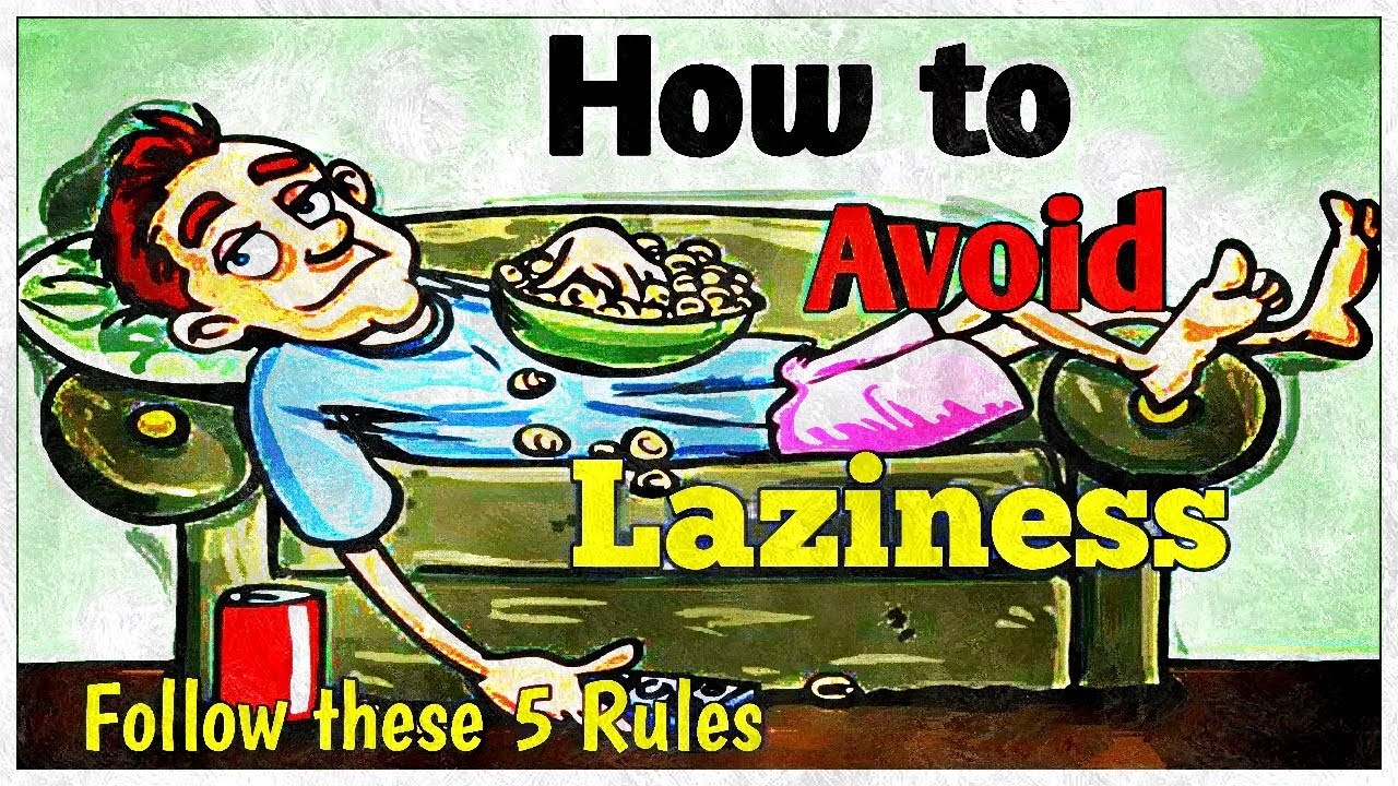 HOW TO OVERCOME LAZINESS | HOW TO STOP BEING LAZY | 5 RULES | BEST ...