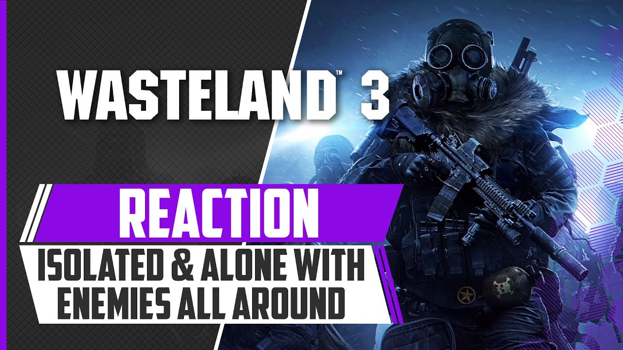 WASTELAND 3 | Isolated & Alone With Enemies All Around - YouTube