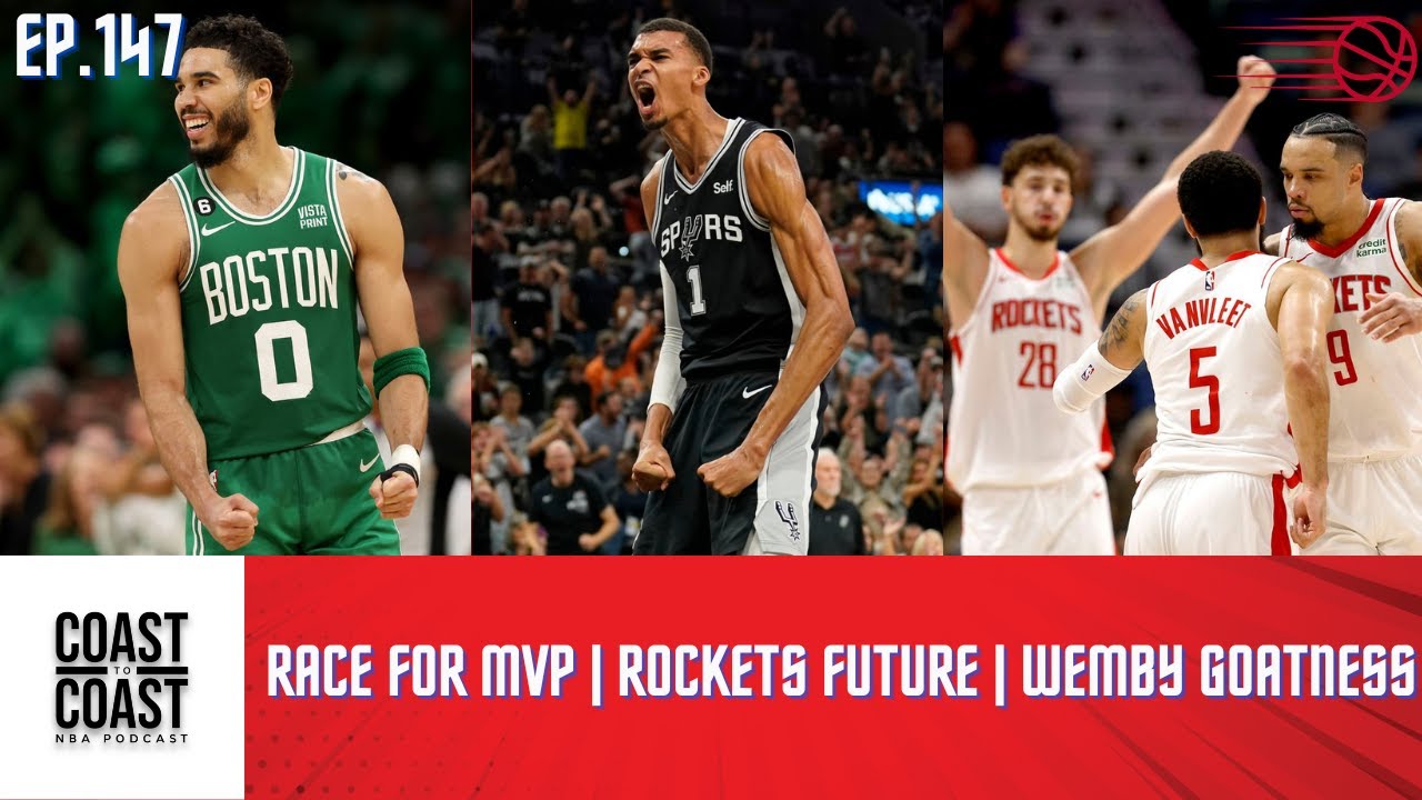 Race for NBA MVP, Rockets form and just how good can Victor Wembanyama be? | Coast to Coast EP ...