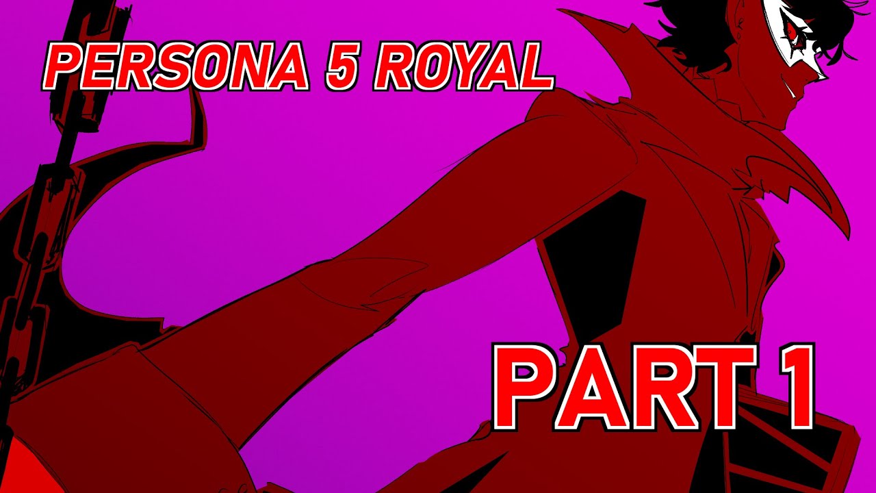 PILOT [Persona 5 Royal | PART 1] - YouTube