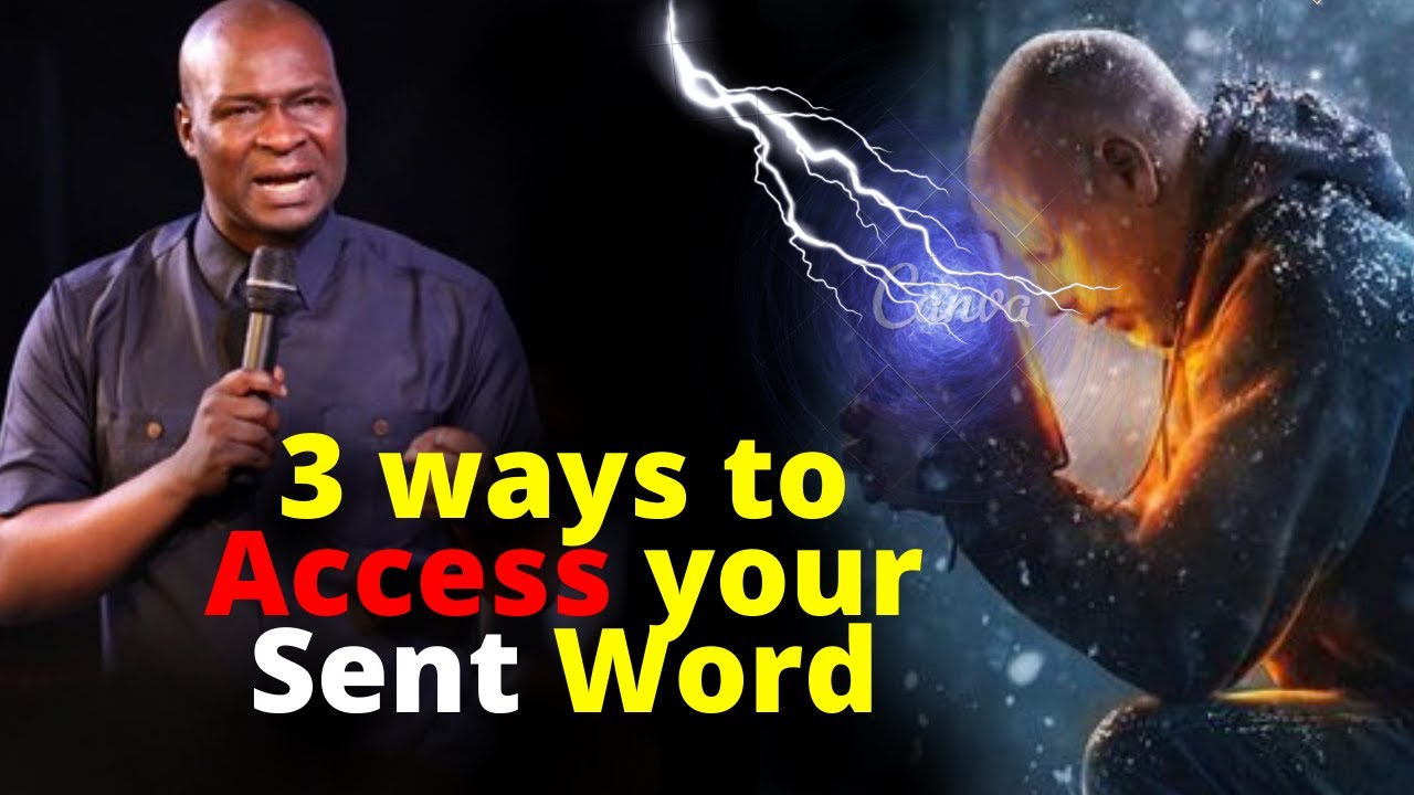 3 Ways to Access your Sent Word | APOSTLE JOSHUA SELMAN - YouTube