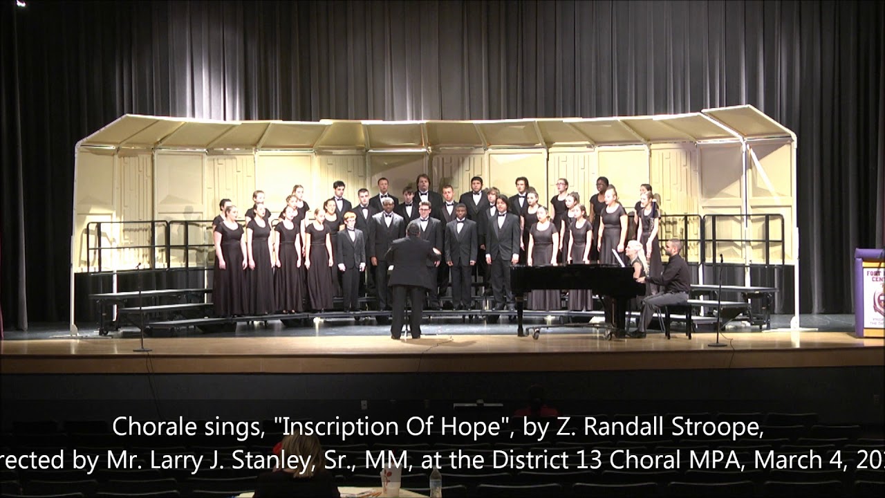 Chorale sings, "Inscription Of Hope", by Z. Randall Stroope, March 4 ...