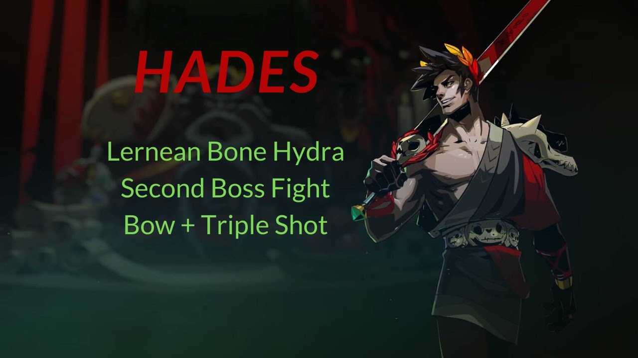 Hades - Lernean Bone Hydra - Second Boss Fight - Bow + Triple Shot ...