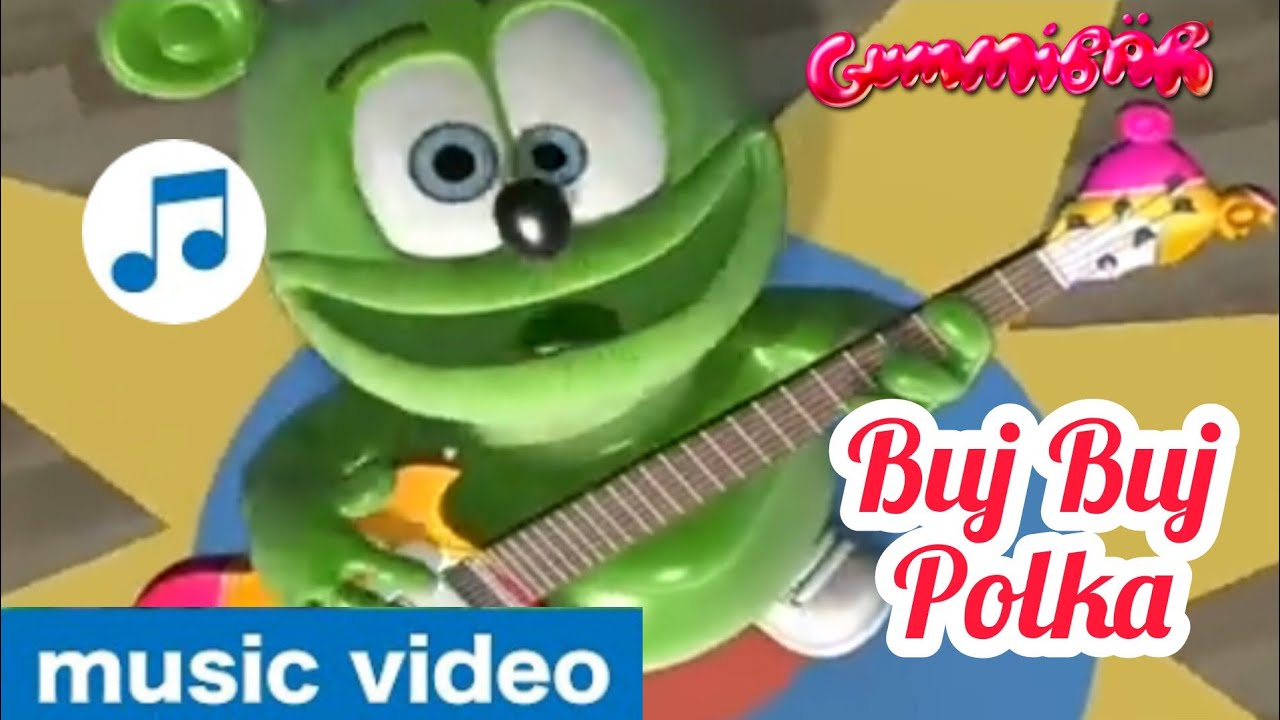 Buj Buj Polka [MUSIC VIDEO] Osito Gominola Gummibär The Gummy Bear ...