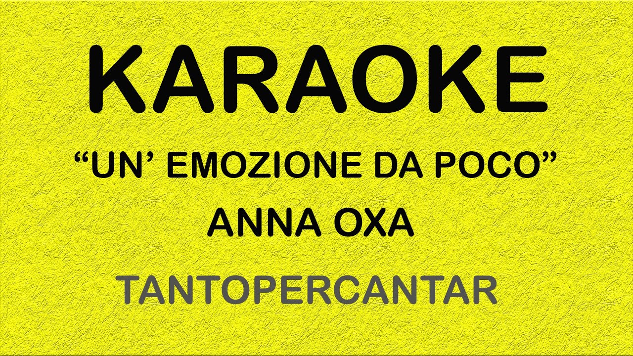 Una Emozione Da Poco Anna Oxa Karaoke Youtube