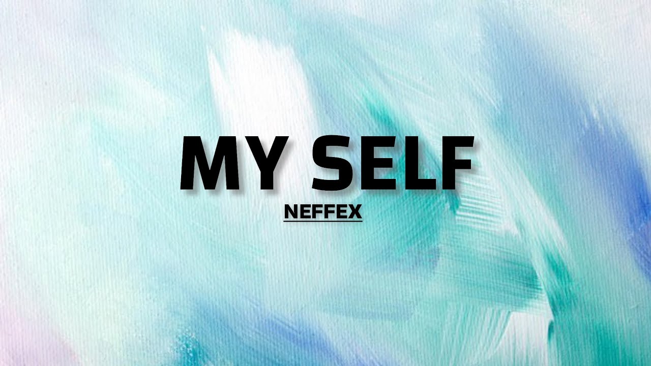 Neffex - myself - YouTube