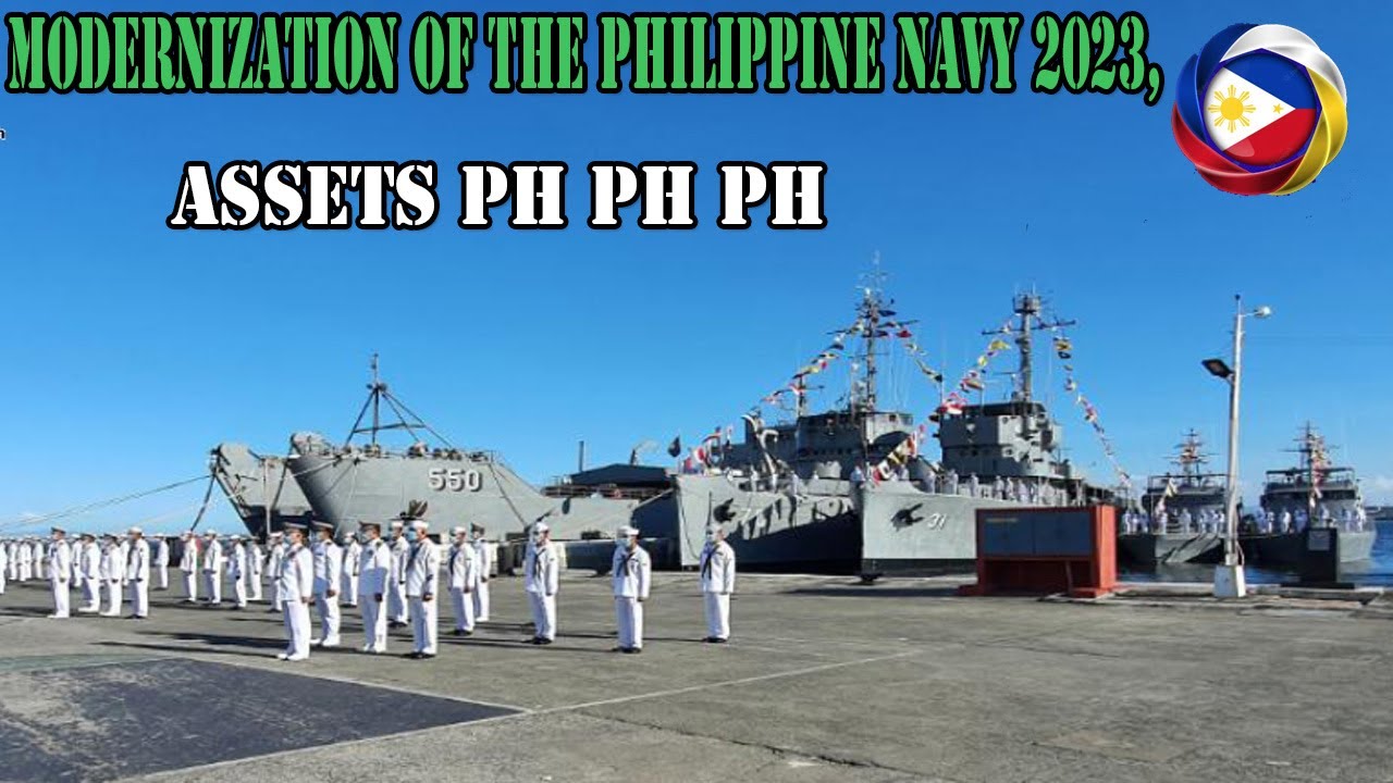 Modernization of the Philippine Navy 2023,Assets Ph Ph Ph - YouTube