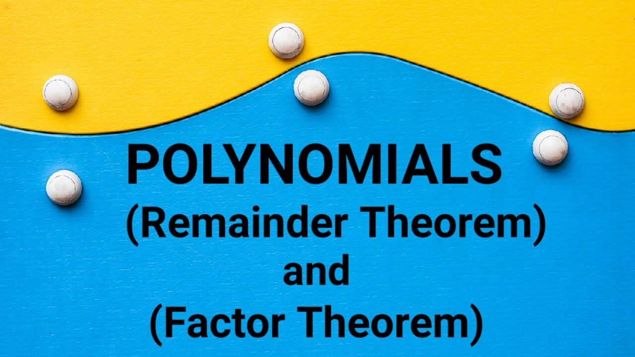 Important Theorems on Polynomials| class-9|ncert|Remainder and factor ...