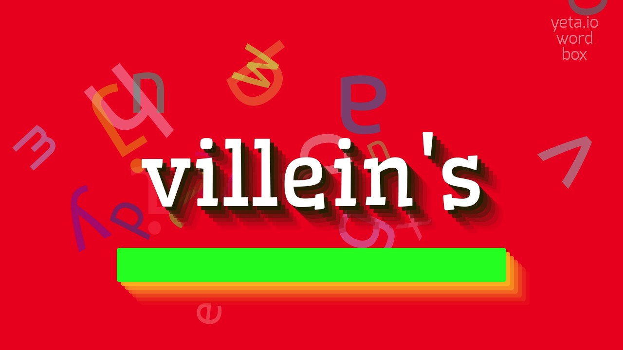VILLEIN'S - HOW TO SAY VILLEIN'S? #villein's - YouTube