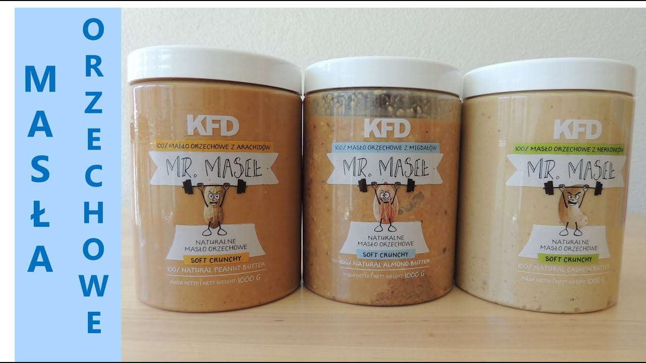 TEST MASEŁ ORZECHOWYCH KFD MR MASEL MASŁO Z FISTASZKÓW NERKOWCÓW ...