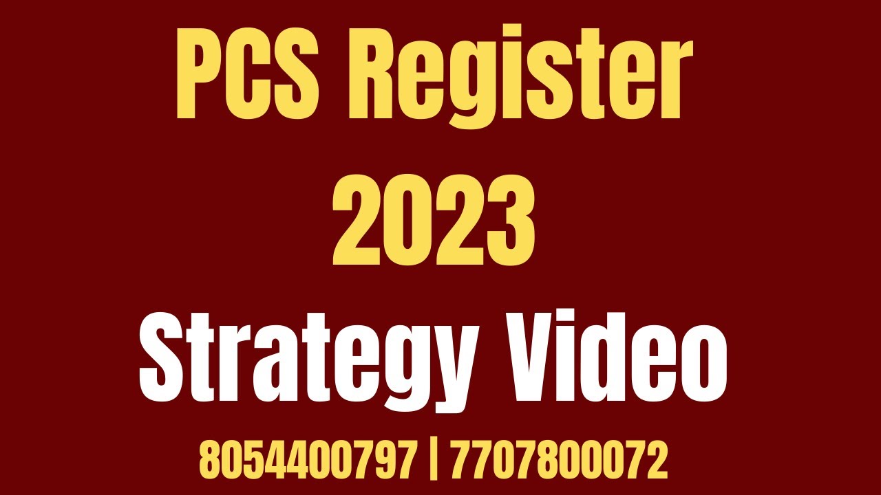 PCS Register Course Strategy | Exam Date 15 Oct 2023 | Call 9914685650 ...