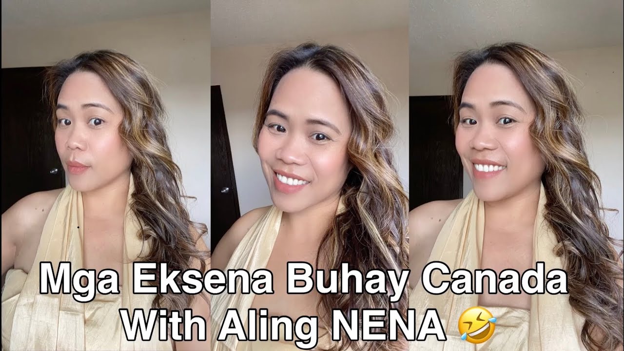 Eksena Buhay Canada With Aling NENA - YouTube