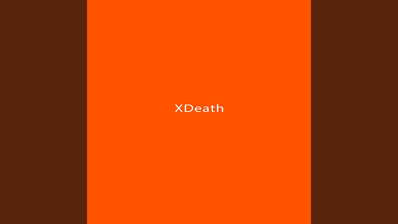 XDeath - YouTube