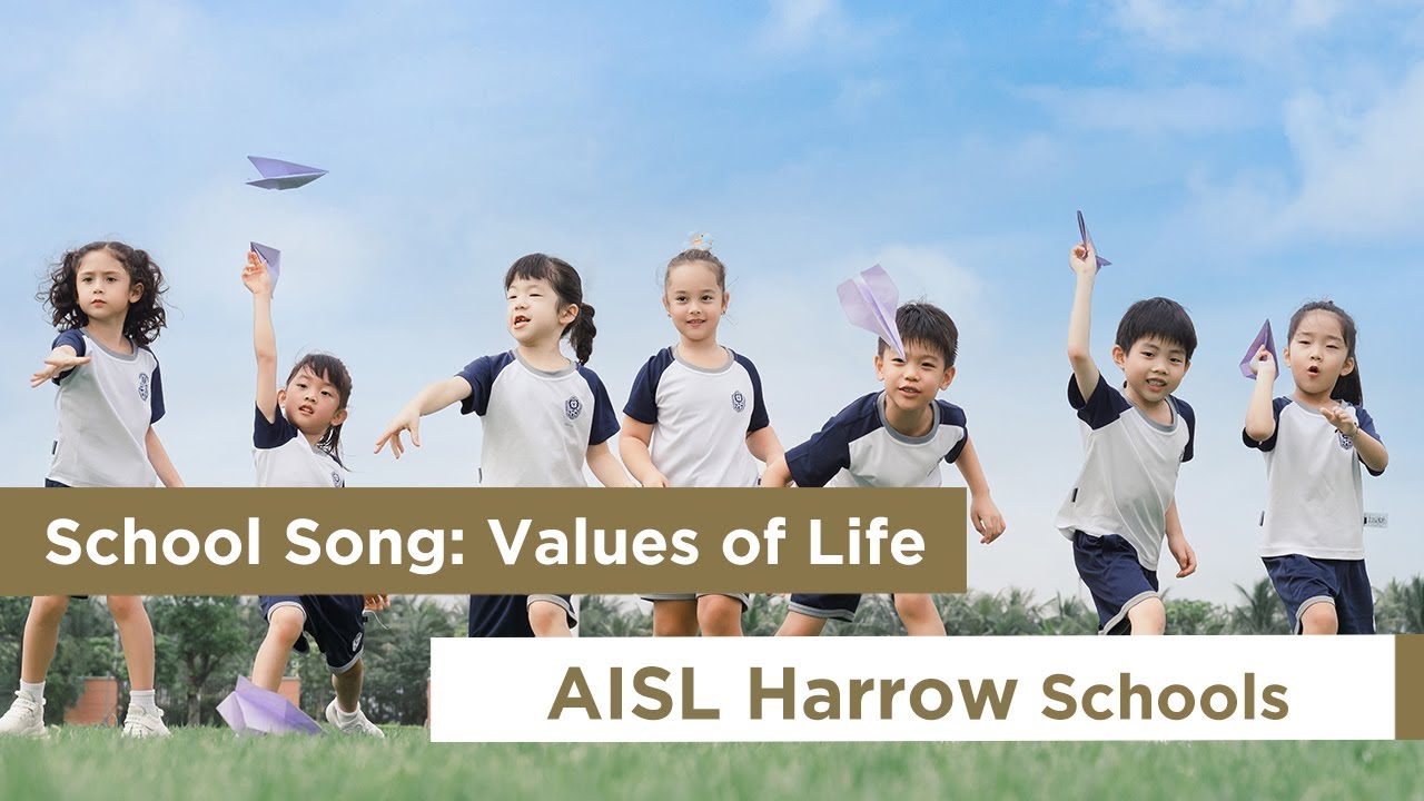 AISL Harrow Schools' School Song: Values of Life - YouTube