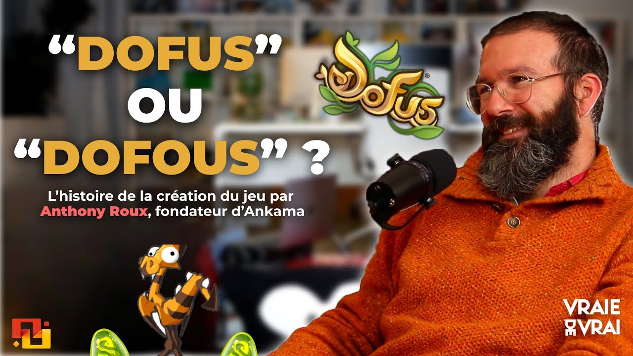 DOFUS : d'où vient le nom ? Avec Anthony Roux, fondateur d'Ankama - YouTube