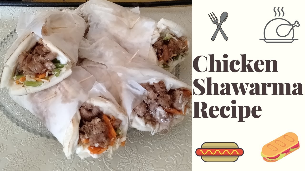 Chicken Shawarma Recipe | Homemade Chicken Shawarma | Snacks Recipe ...