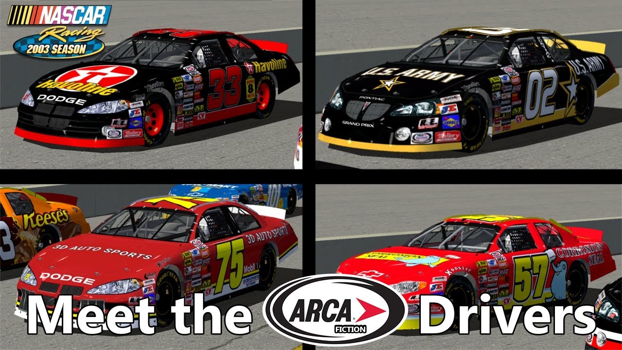Meet the ARCA Fiction Drivers // NR2003 - YouTube