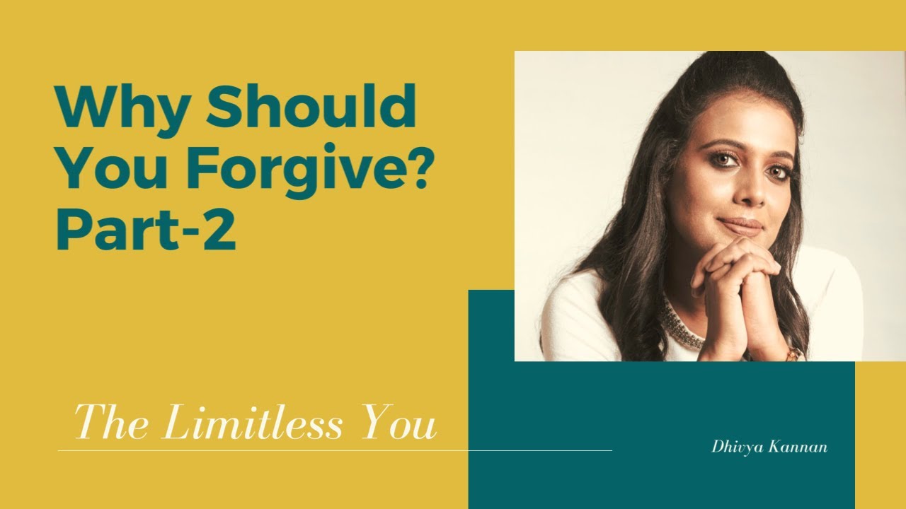Why Should You Forgive? Part-2 - YouTube