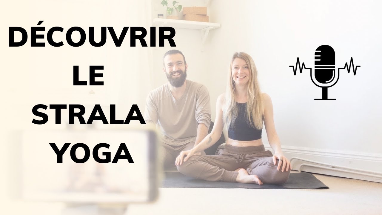 Le strala yoga, c'est quoi ? Avec Gwen et Rémi - YouTube