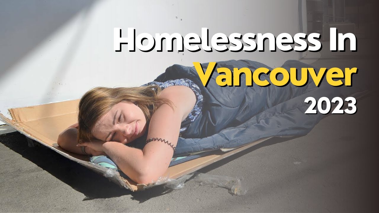 Vancouver Largest Homelessness | E Hastings St Bc, Canada - YouTube