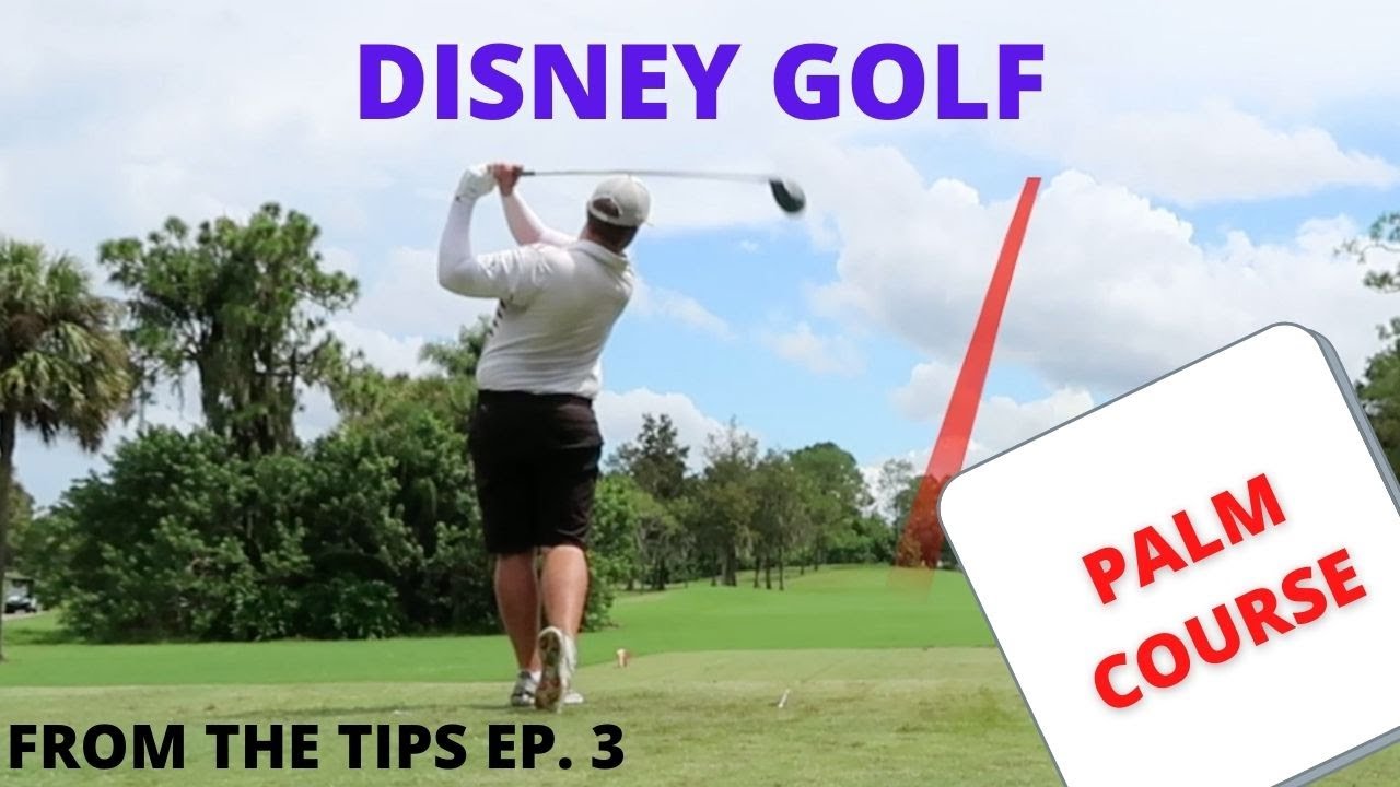 PLAYING DISNEY PALM COURSE (Golf Vlog) - YouTube