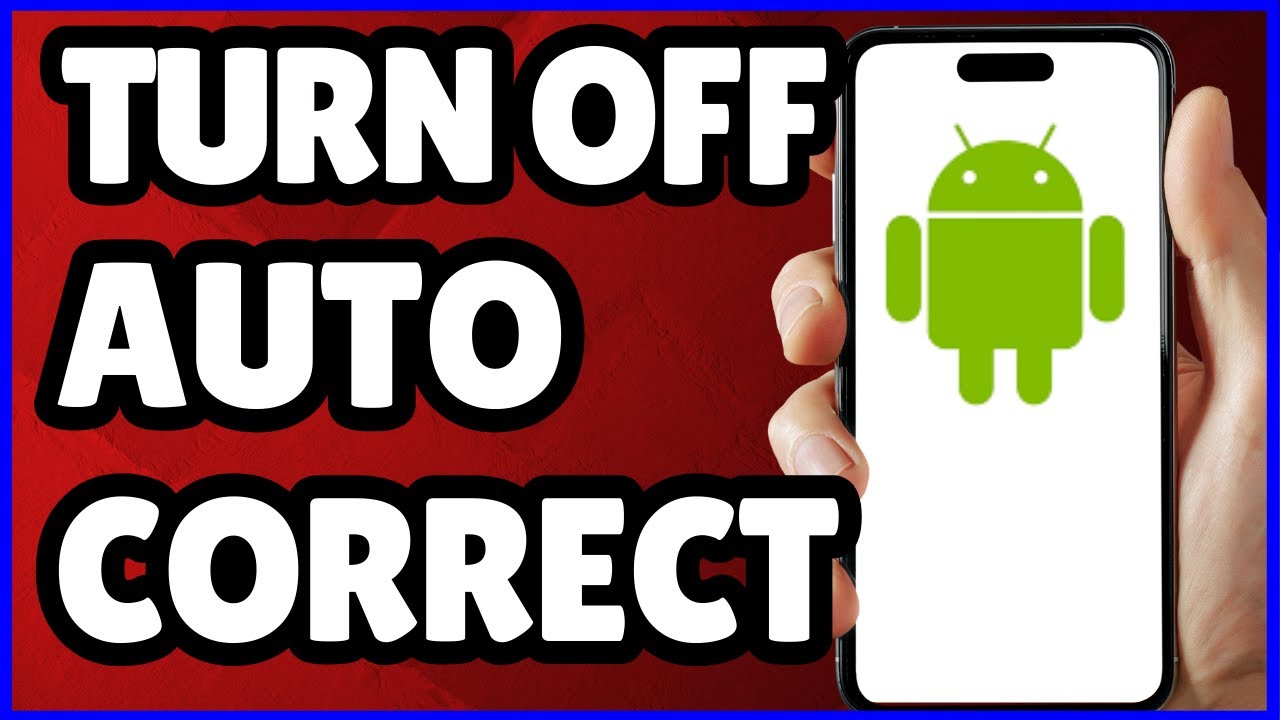 How to Disable Auto Correct on Android | Complete 2025 Guide - YouTube