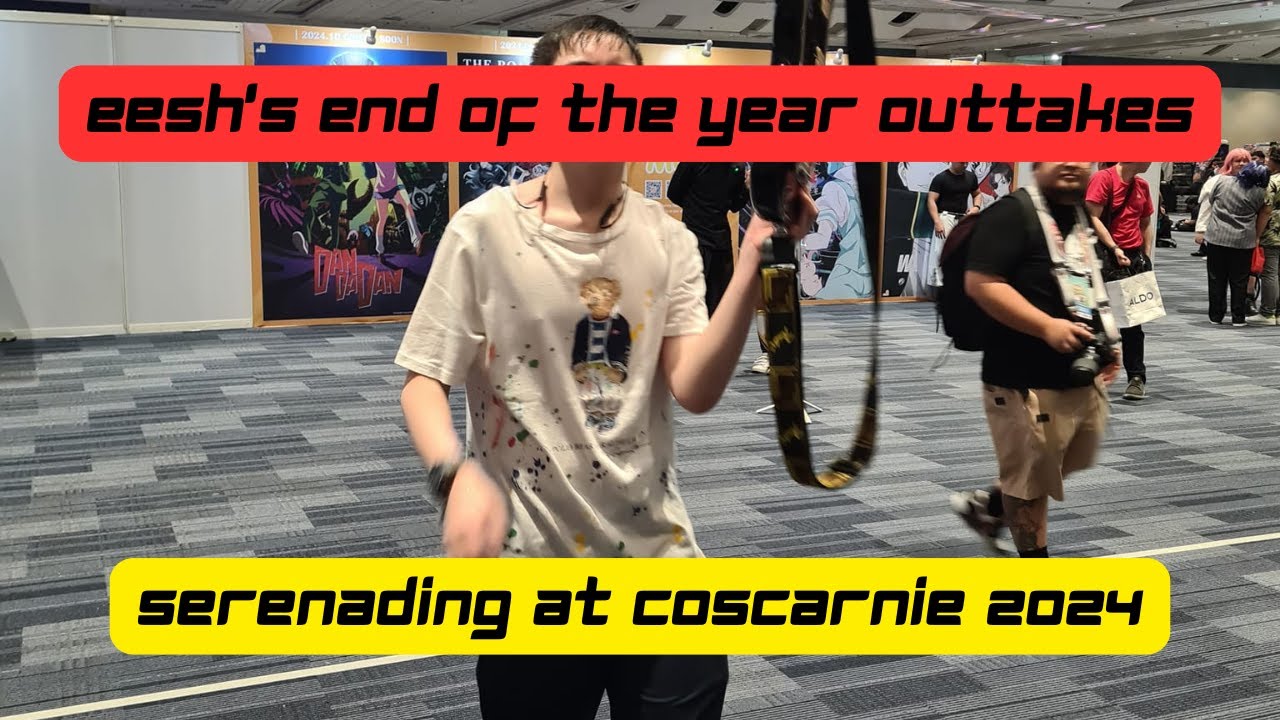 Eesh's end of the year Outtakes: Serenading at CosCarnie 2024 - YouTube