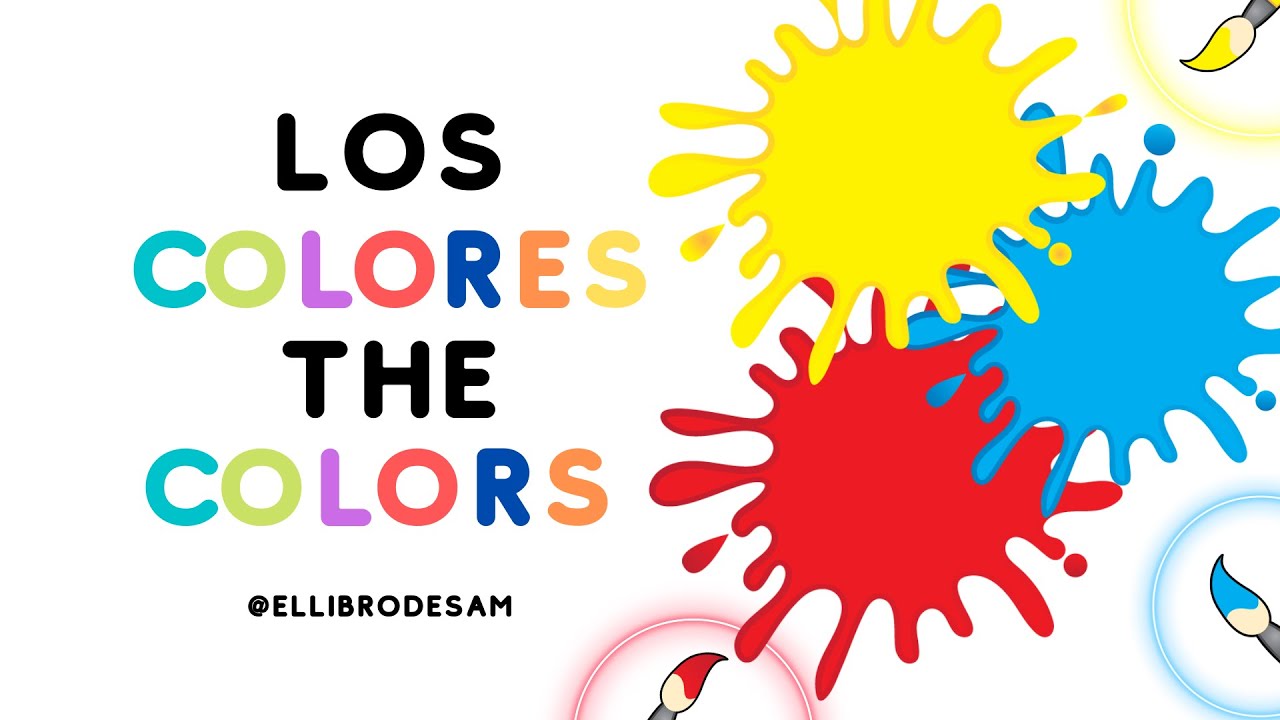 Los colores - Español (Latino) - Inglés // The Colors - Spanish (Latino ...